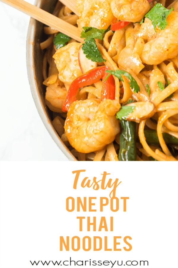 One Pot Thai Noodles - Charisse Yu