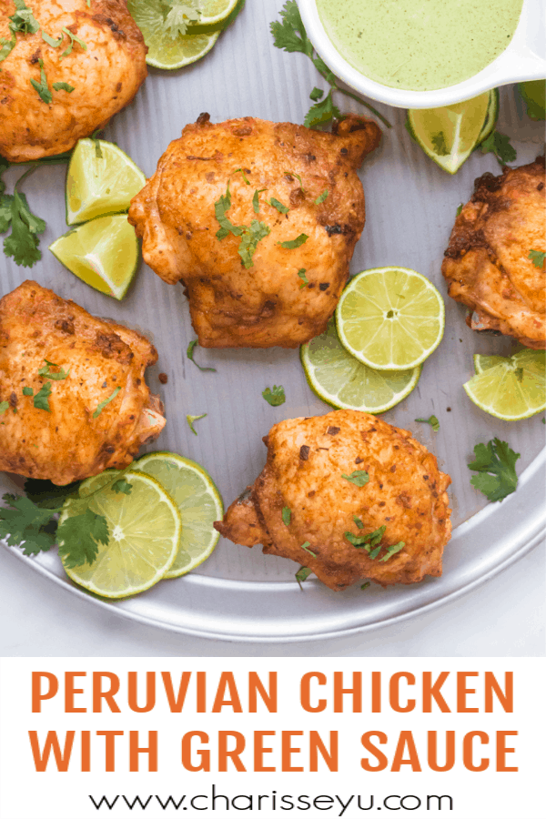Peruvian Chicken with Green Sauce - Charisse Yu